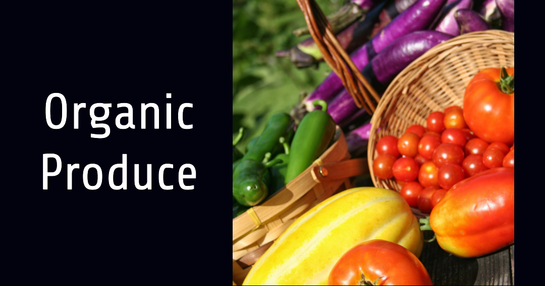 Incorporating Organic Produce into Your Daily Routine - Naperville ...